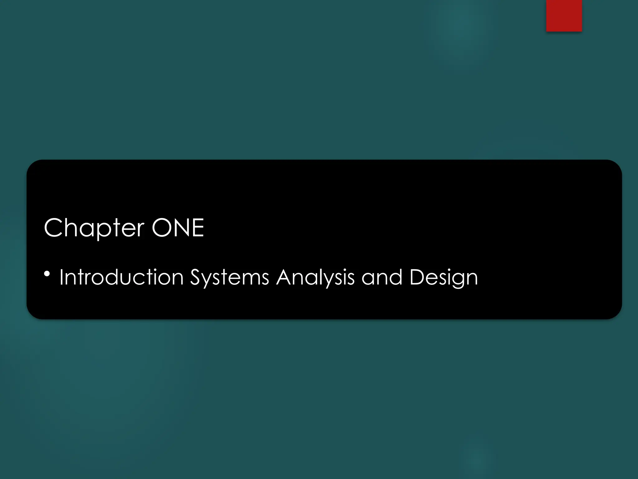 Chapter 1 Introduction.pptx - System Analysis | PPTX