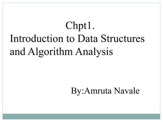 chapter 1 Introduction to Ds and Algorithm Anyasis.pptx