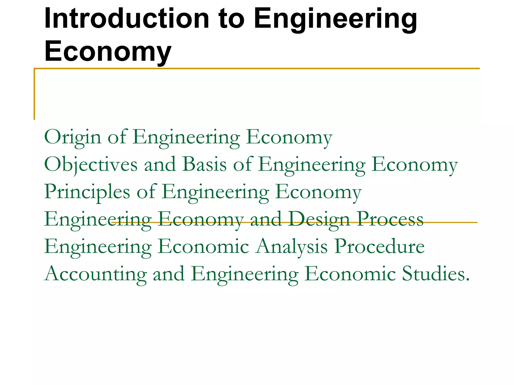 Chapter 1 Introduction to Engineering Economy.ppt
