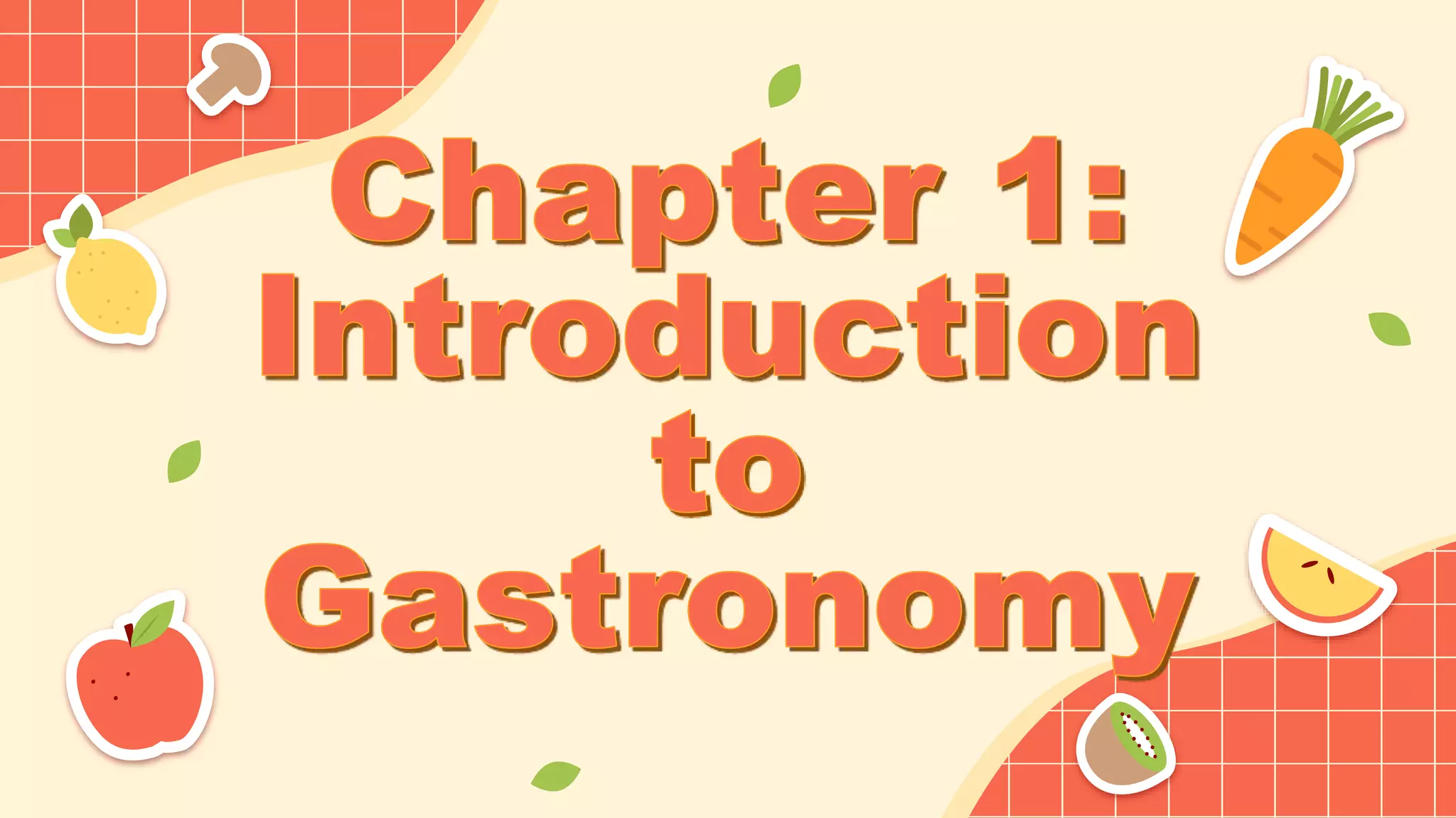 Chapter 1 Introduction to Gastronomy.pptx
