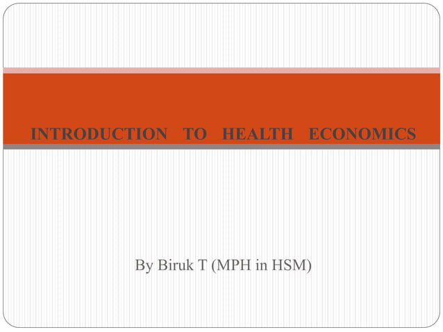 Chapter 1 Introduction to Health Economics.pptx