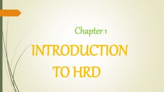 Chapter 1 Introduction to human resource Development .pptx