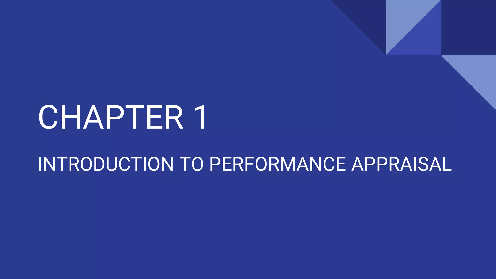 Chapter 1 introduction to performance appraisal | PPTX