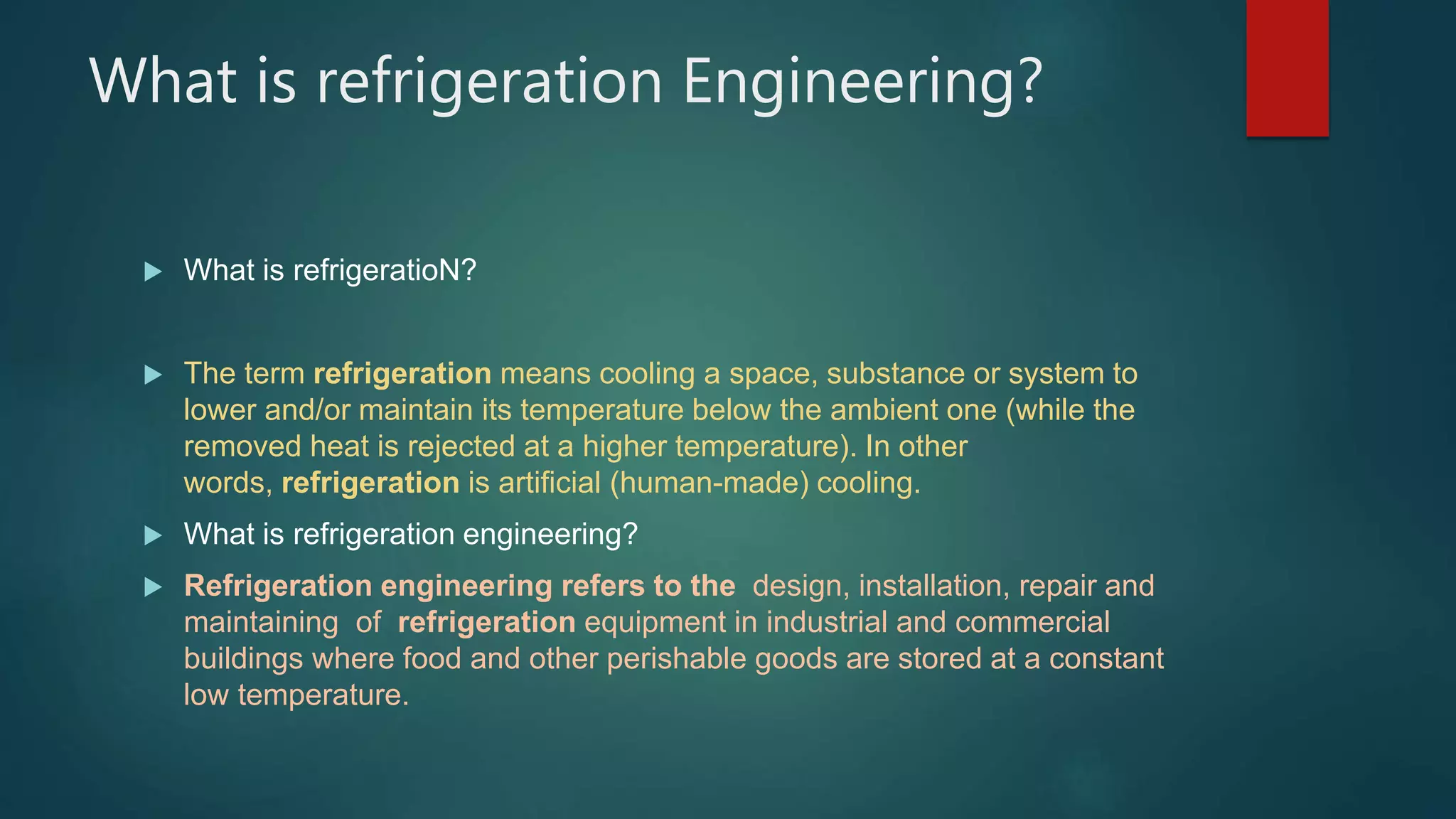 Chapter 1 introduction to refrigeration engineering | PPTX