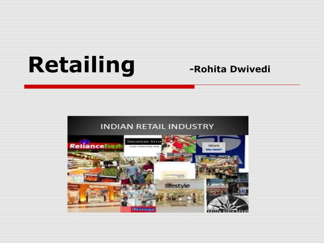 Introduction to Retail | PPT | Retail Industry | Industries