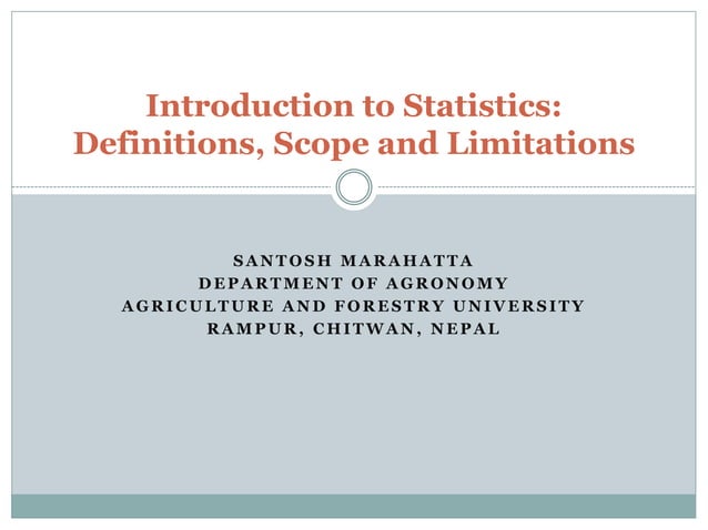 Chapter 1 Introduction to statistics, Definitions, scope and ...