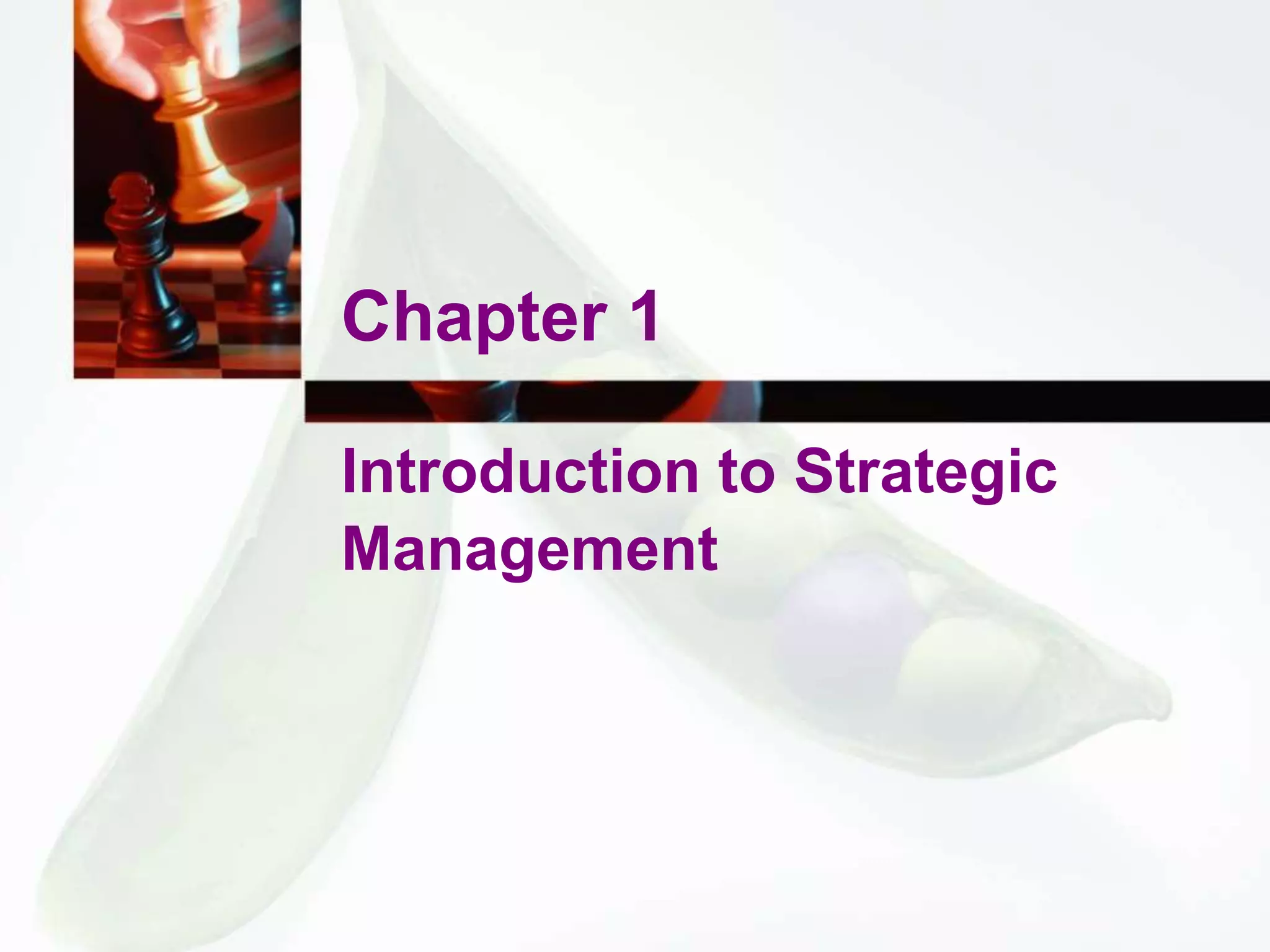 Chapter 1 Introduction to Strategic Management.ppt | Business ...