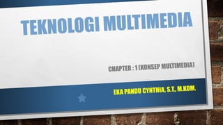 Konsep Multimedia | PPTX
