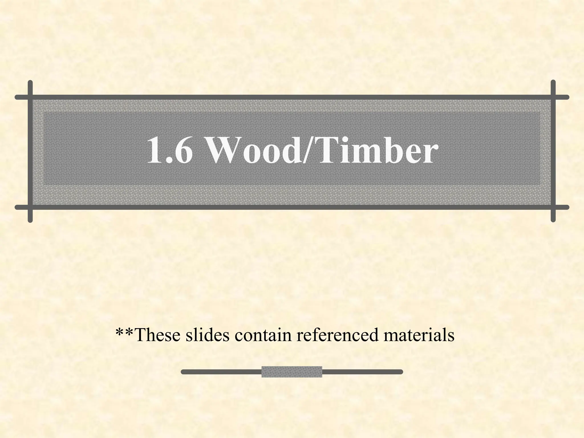 chapter 1 lecture 06 -timber.ppt