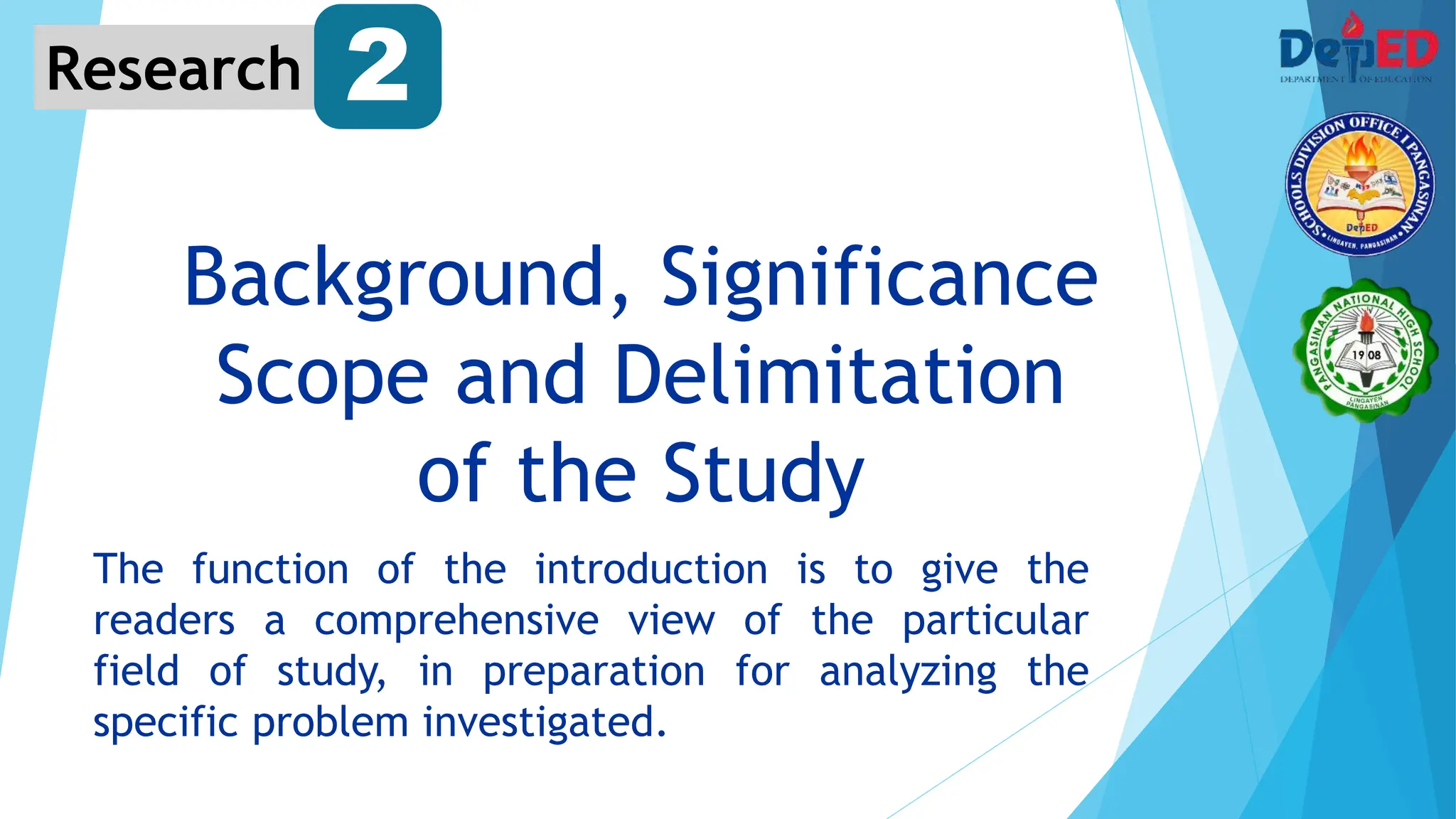 Research Title, Background of the Study, Statement of the Problem, Significance, Scope and ...