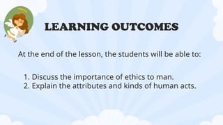 Chapter 1_Lesson 1_Introduction to Ethics.pptx