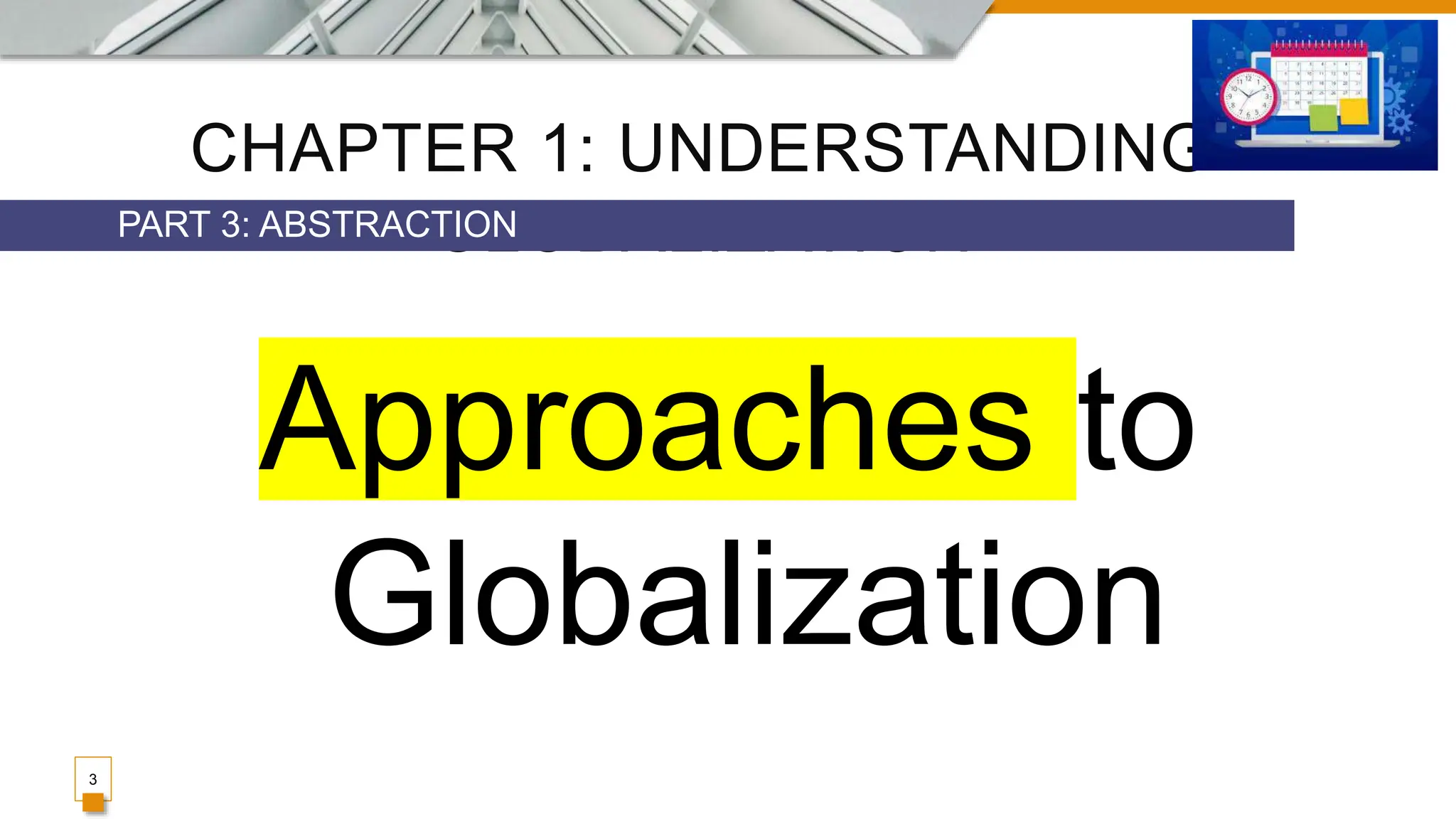 Chapter 1 Lesson 4- Approachers to Globalization.pptx