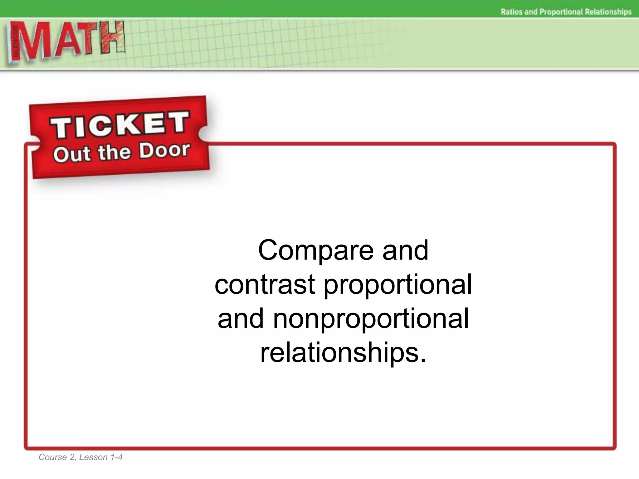(7) Lesson 1.4 - Proportional and Nonproportional Relationships | PPTX