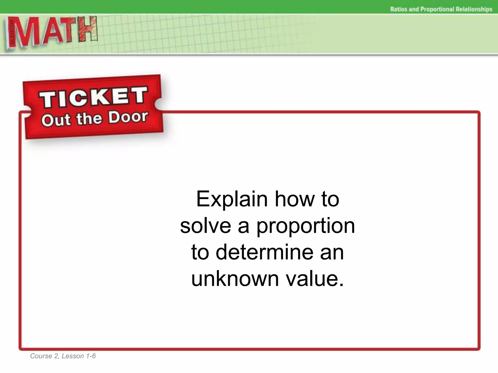 (7) Lesson 1.6 - Solve Proportional Relationships | PPTX