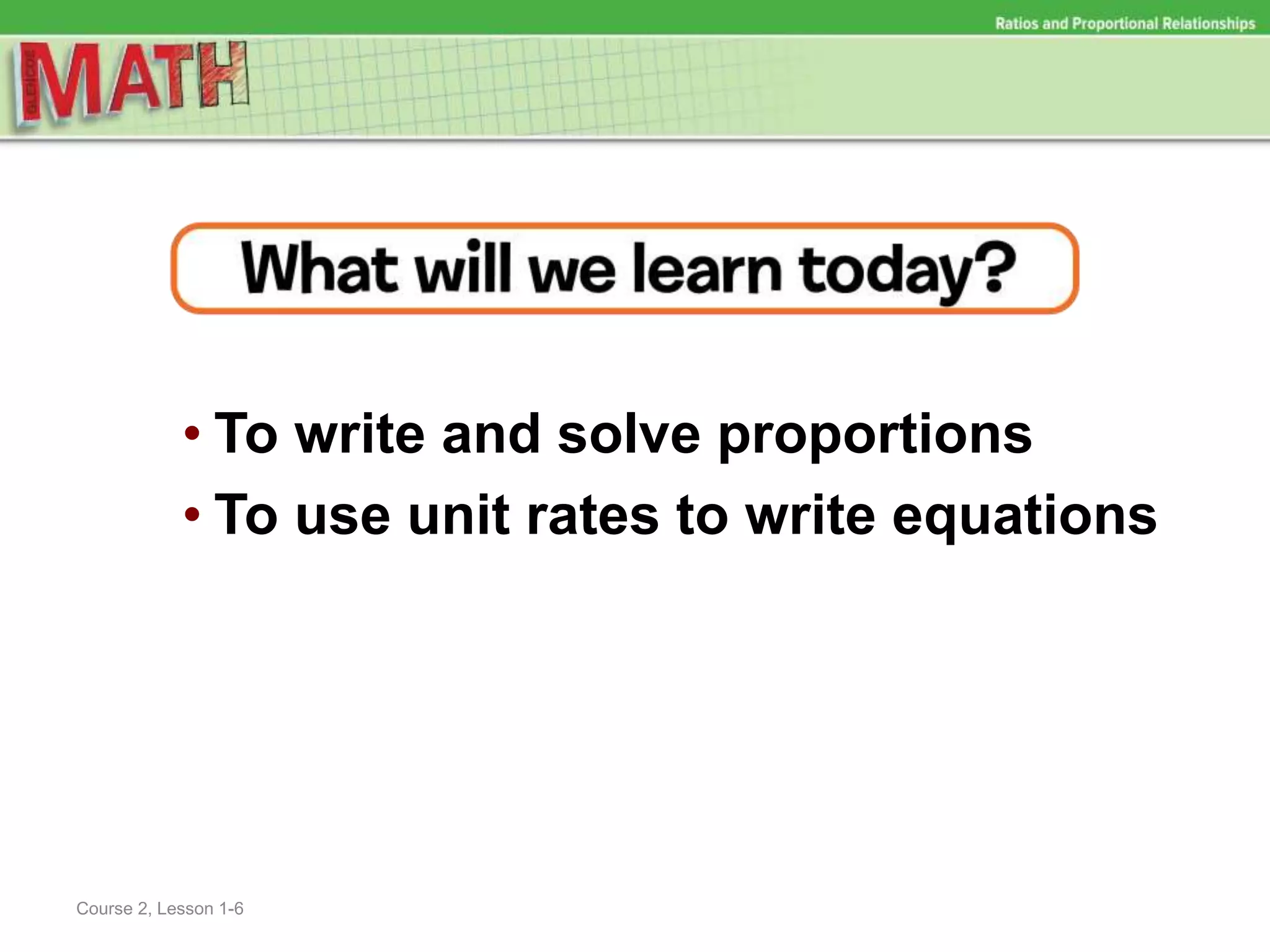 (7) Lesson 1.6 - Solve Proportional Relationships | PPTX