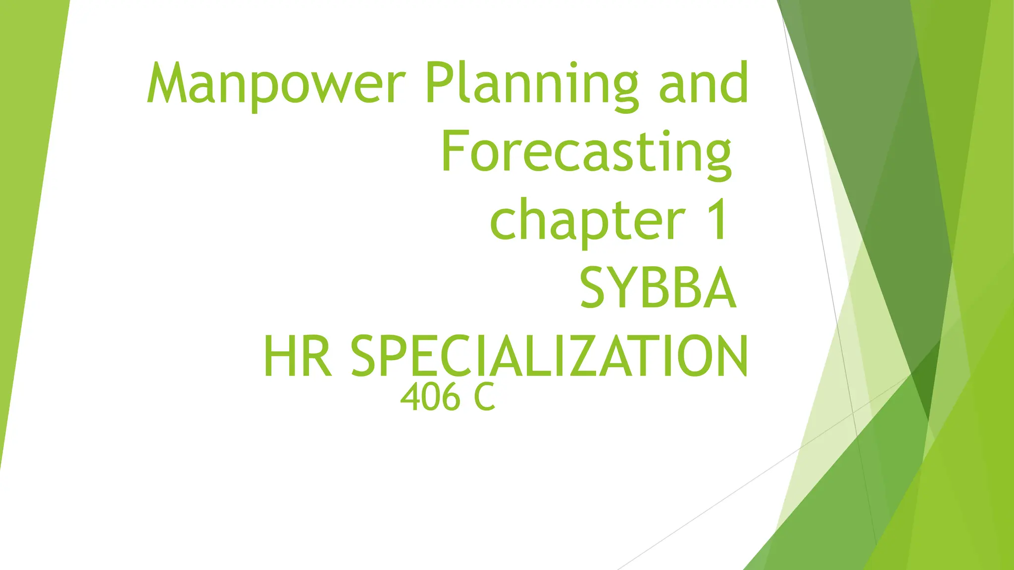 CHAPTER 1 MANPOWER PLANNING.pptx1. To study and explain Process and ...