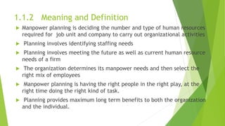 CHAPTER 1 MANPOWER PLANNING.pptx1. To study and explain Process and ...