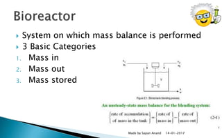 Chapter 1 mass balance series of lecture of bioprocess engineering | PPTX
