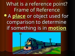 Chapter 1: First Motion Powerpoint Notes.ppt