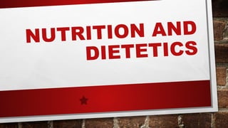 Chapter 1 NUTRITION AND DIETETICS_INTRO.pptx