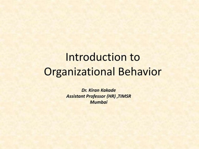 Introduction to Organizational Behavior | PPTX