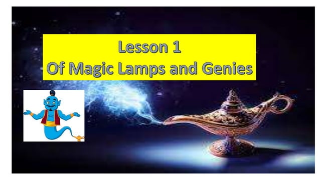 Chapter 1 of magic lamps and Genies.pptx