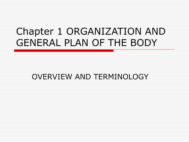 Chapter 1--Organization and General Plan of the Body | PPT