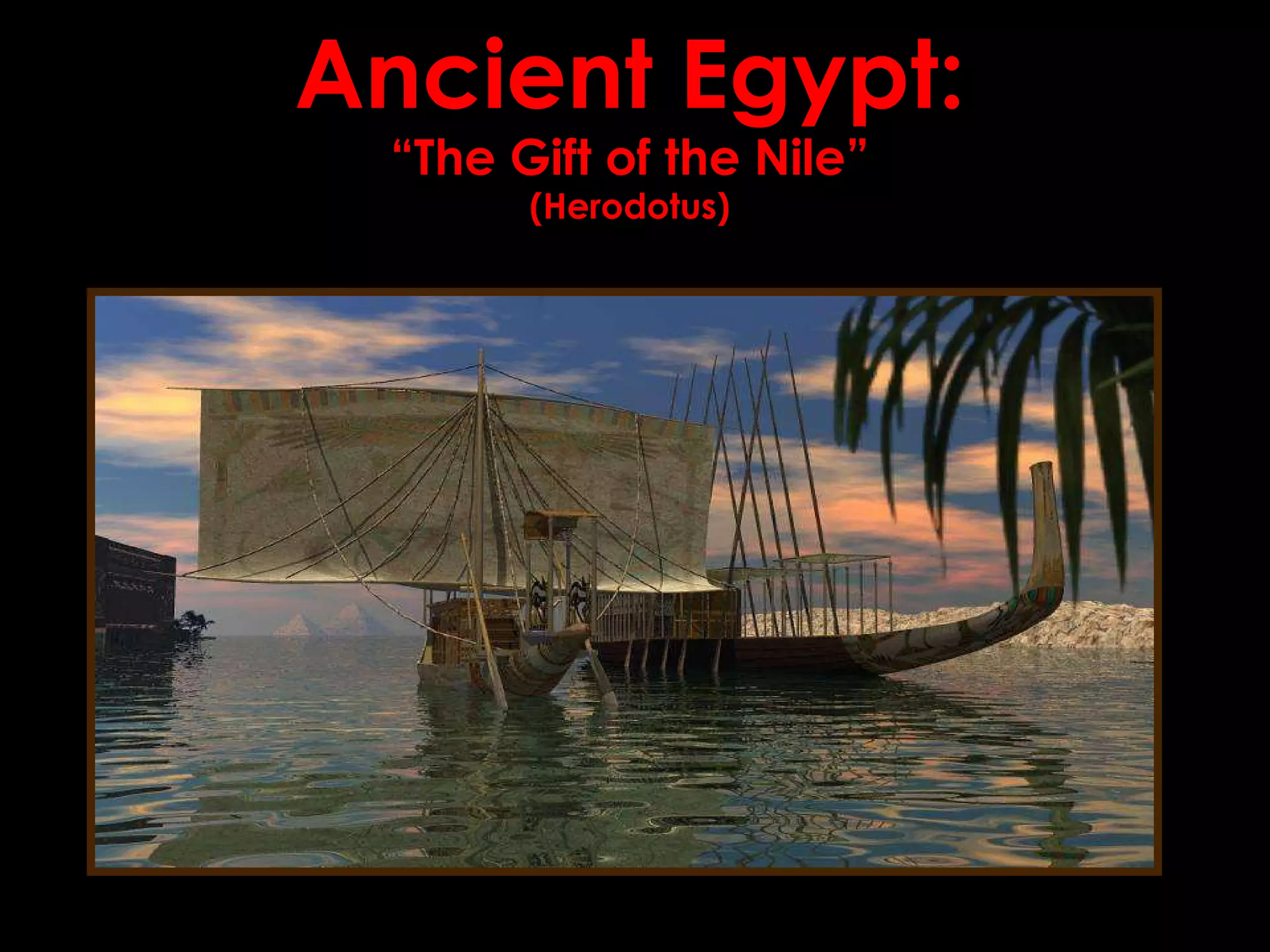 Chapter 1 Overview Ancient Egypt | PPT