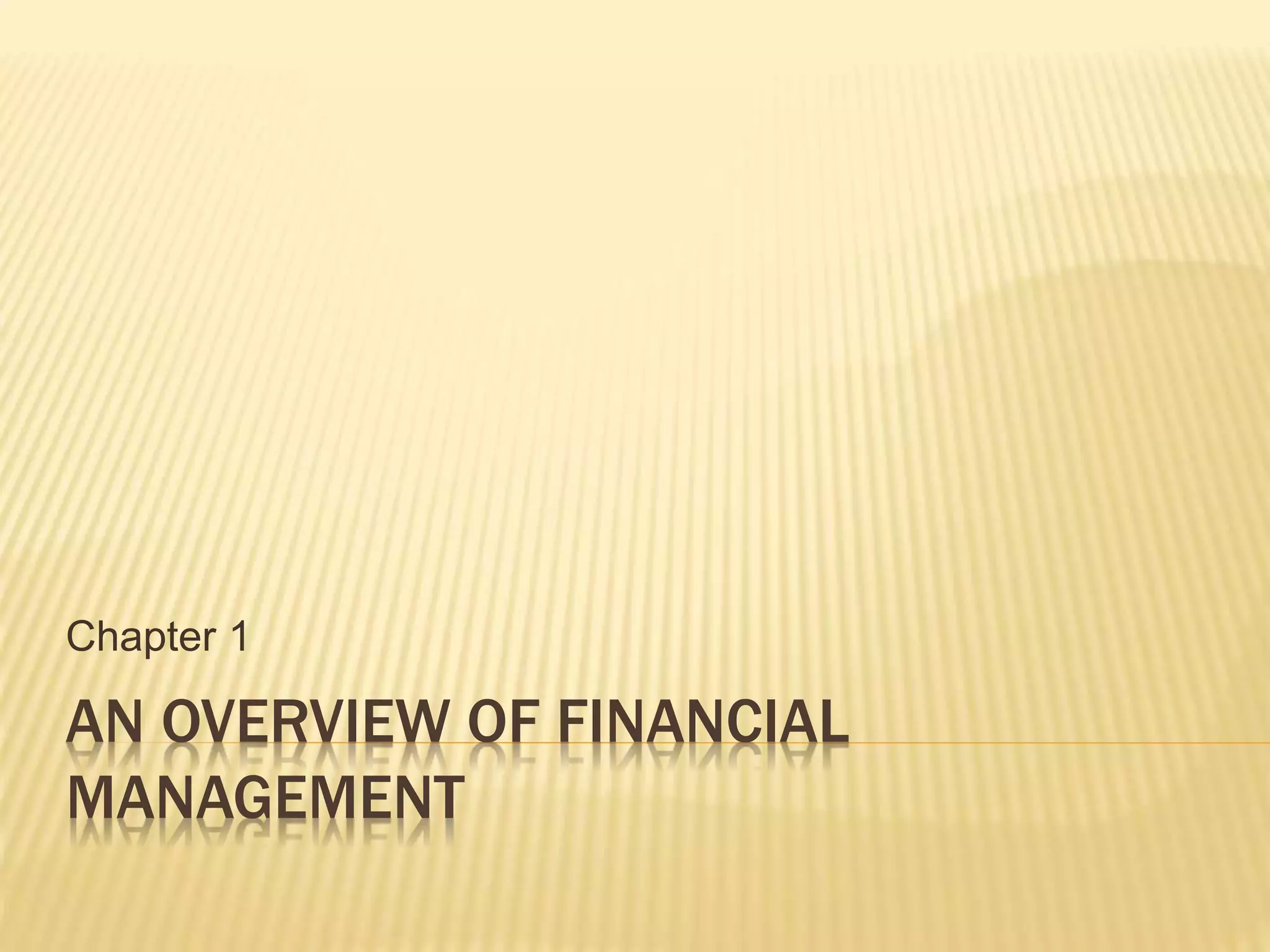 Chapter 1 overview of financial management | PPT