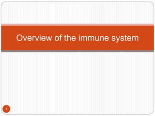 chapter 1 overview of the immune system.pptx