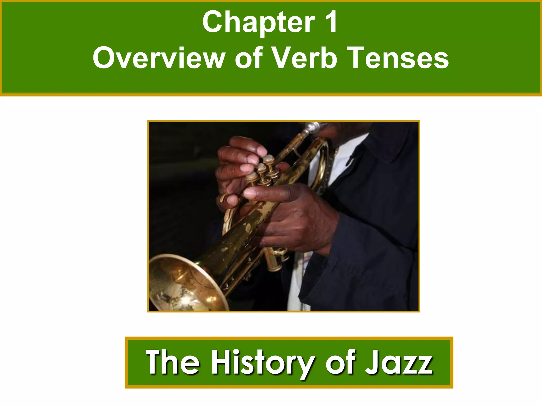 Chapter 1 Overview of Verb Tenses | PPTX