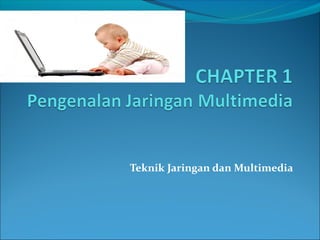 Chapter 1 pengenalan multimedia | PPT
