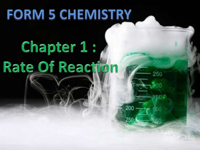 Chapter 1 : Rate of Reaction | PPSX | Chemistry | Science
