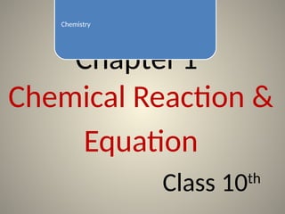 Chapter 1 science class 10th explanation | PPTX
