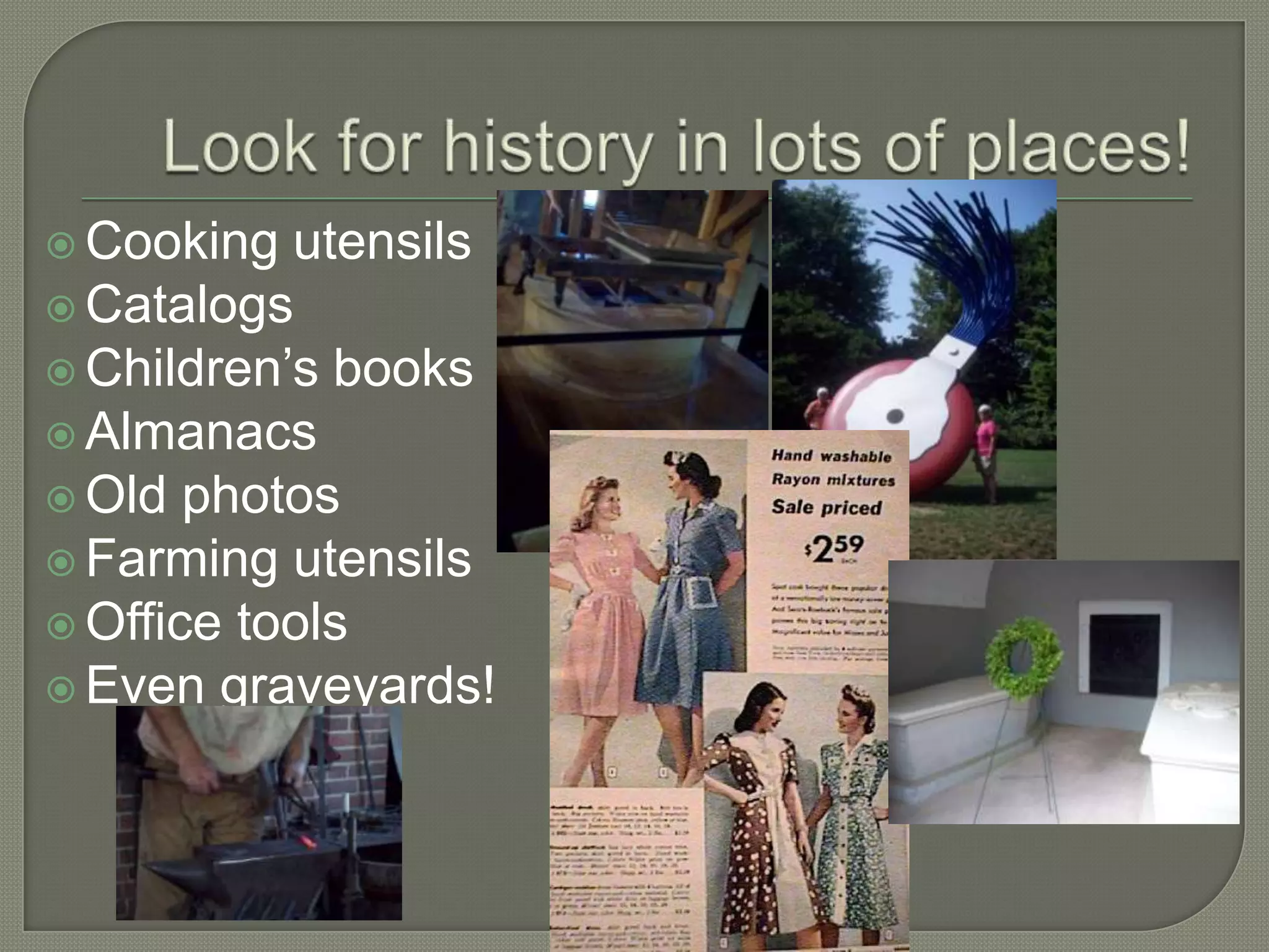 Chapter 1 section 3 tools of history | PPT