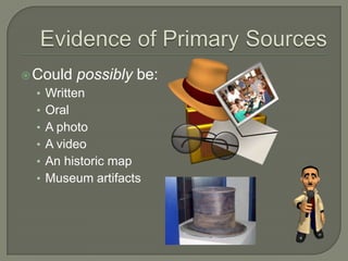 Chapter 1 section 3 tools of history | PPT