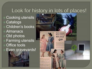 Chapter 1 section 3 tools of history | PPTX