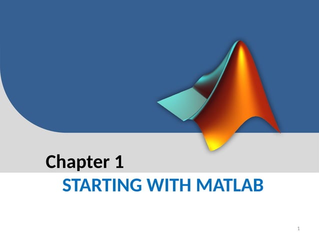 Chapter 1 Starting With MATLAB matlab.pptx