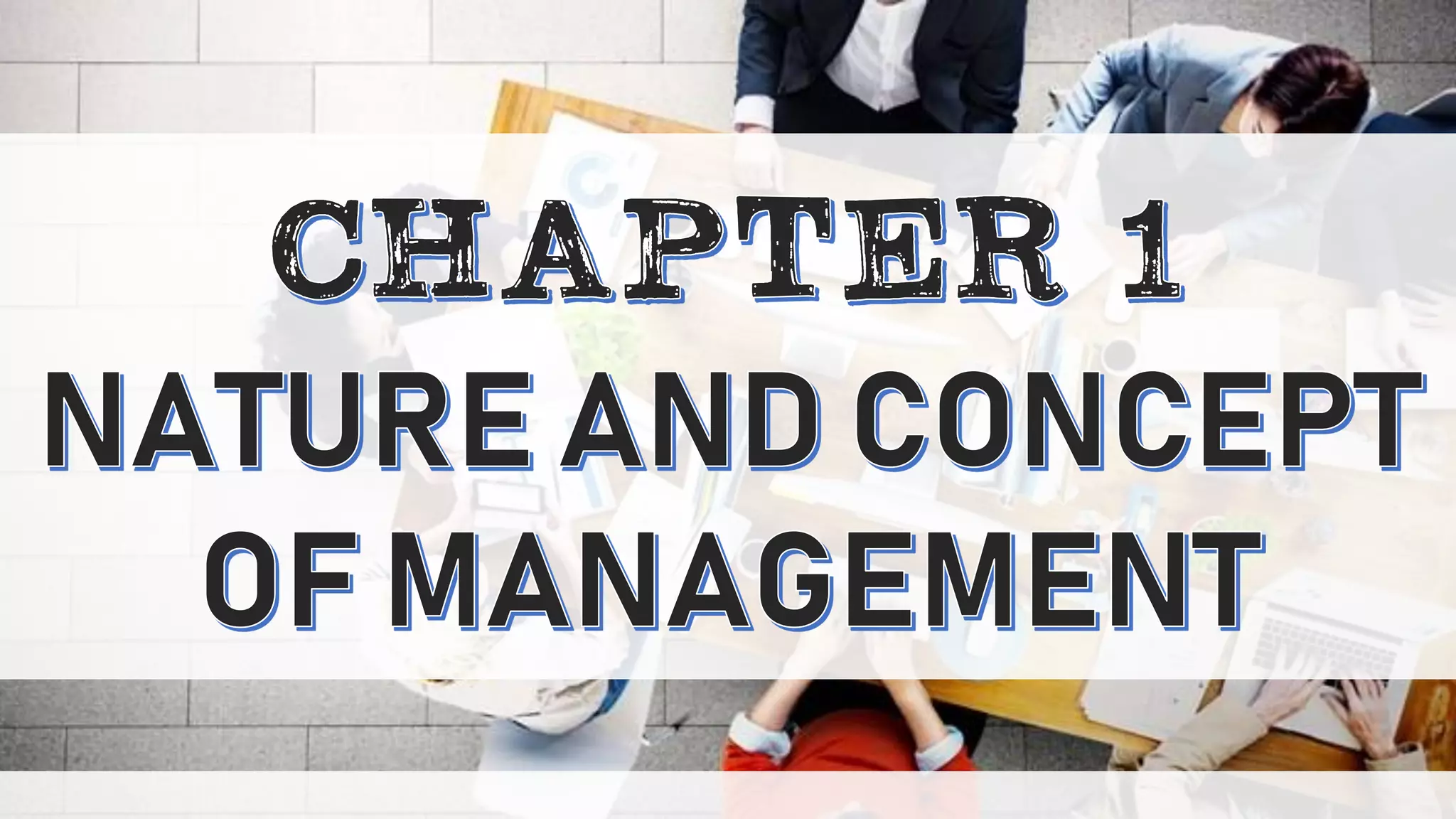 Chapter 1 The nature and concept of management | PPT