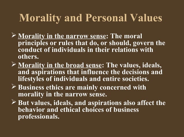 Chapter 1 the nature of morality | PPT | Business | Business and Finance