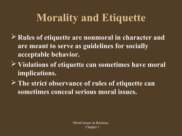 Chapter 1 the nature of morality | PPT | Business | Business and Finance