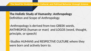 Chapter 1 THE SCOPE OF ANTHROPOLOGY, SOCIOLOGY, AND POLITICAL SCIENCE ...