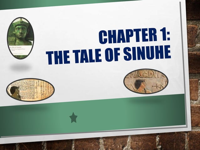 CHAPTER 1 The Tale of Sinuhe.pptx