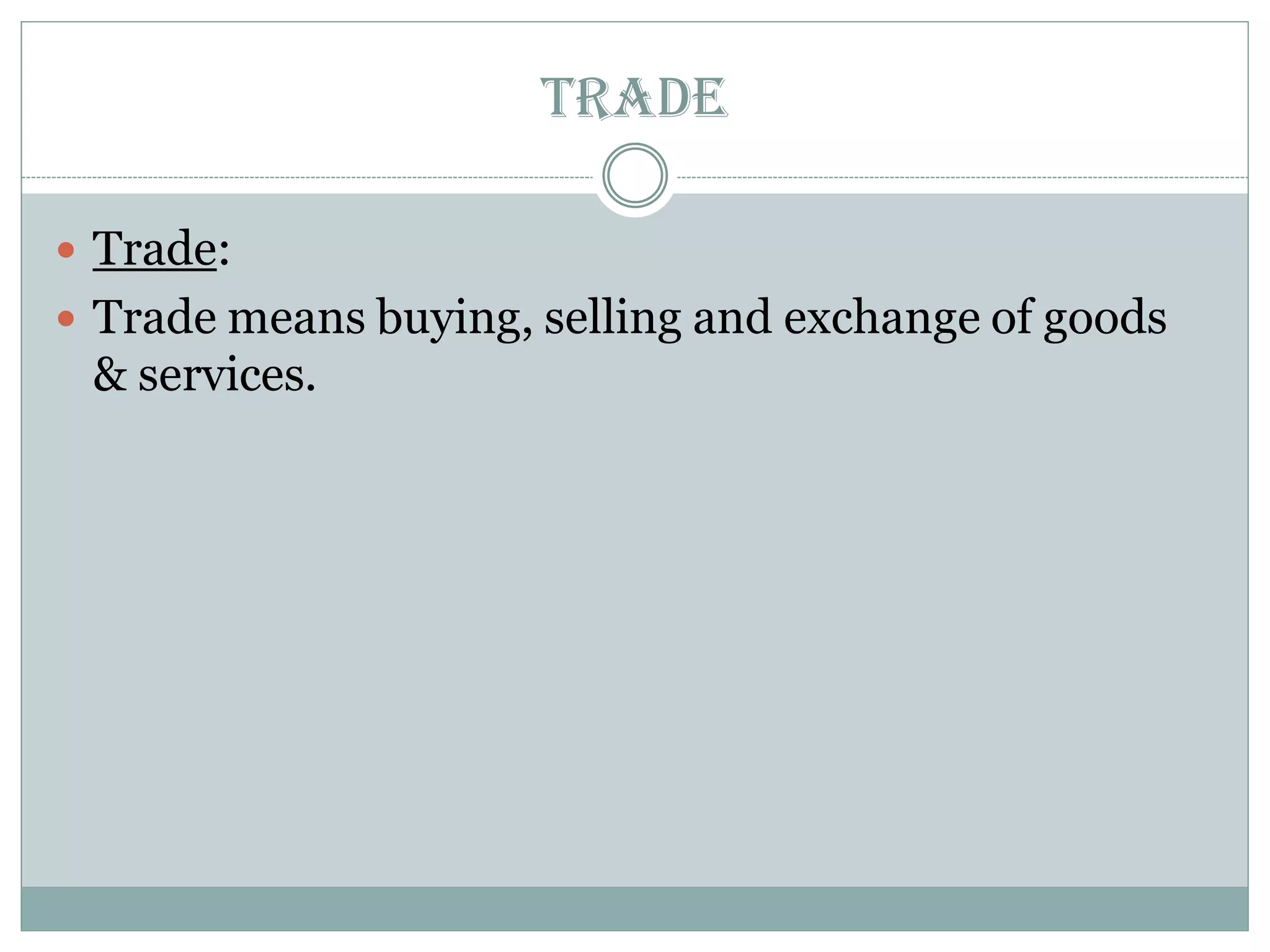 Chapter 1 Trade | PPT | Free Download