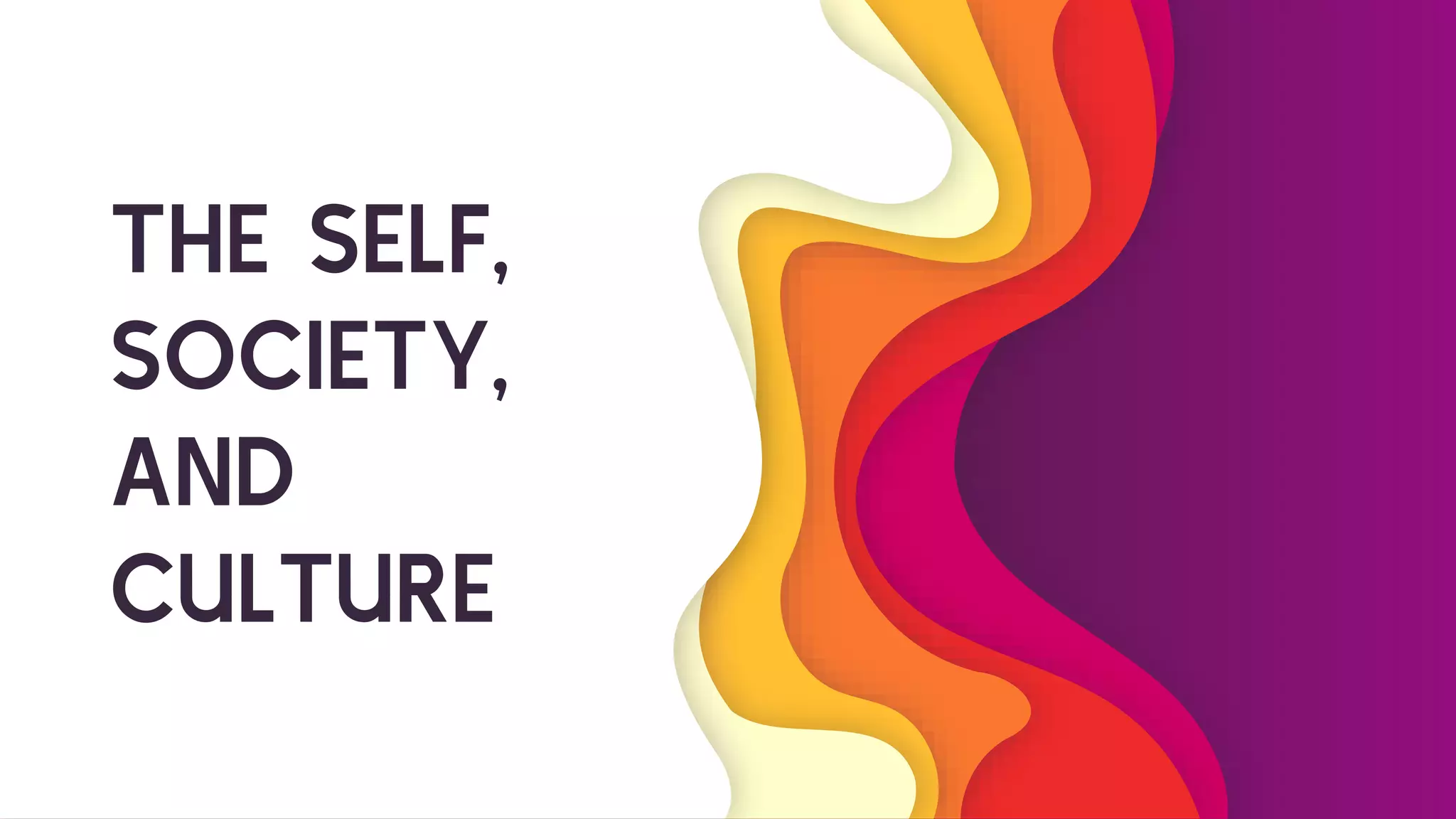 Understanding the Self: Societal and Cultural Perspectives | PPTX