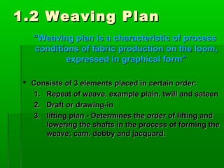 Woven Fabric Design: Weaving Plan | PPT