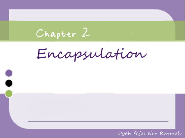 Chapter2 Encapsulation (Java) | PDF | Programming Languages | Computing