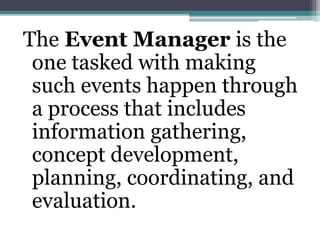Chapter 2 The Event Manager and Its Duties and Responsibilities | PPTX