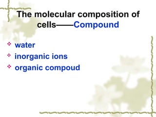 Basic concept of the Cell biology of humen being Chemistry of Cells.ppt