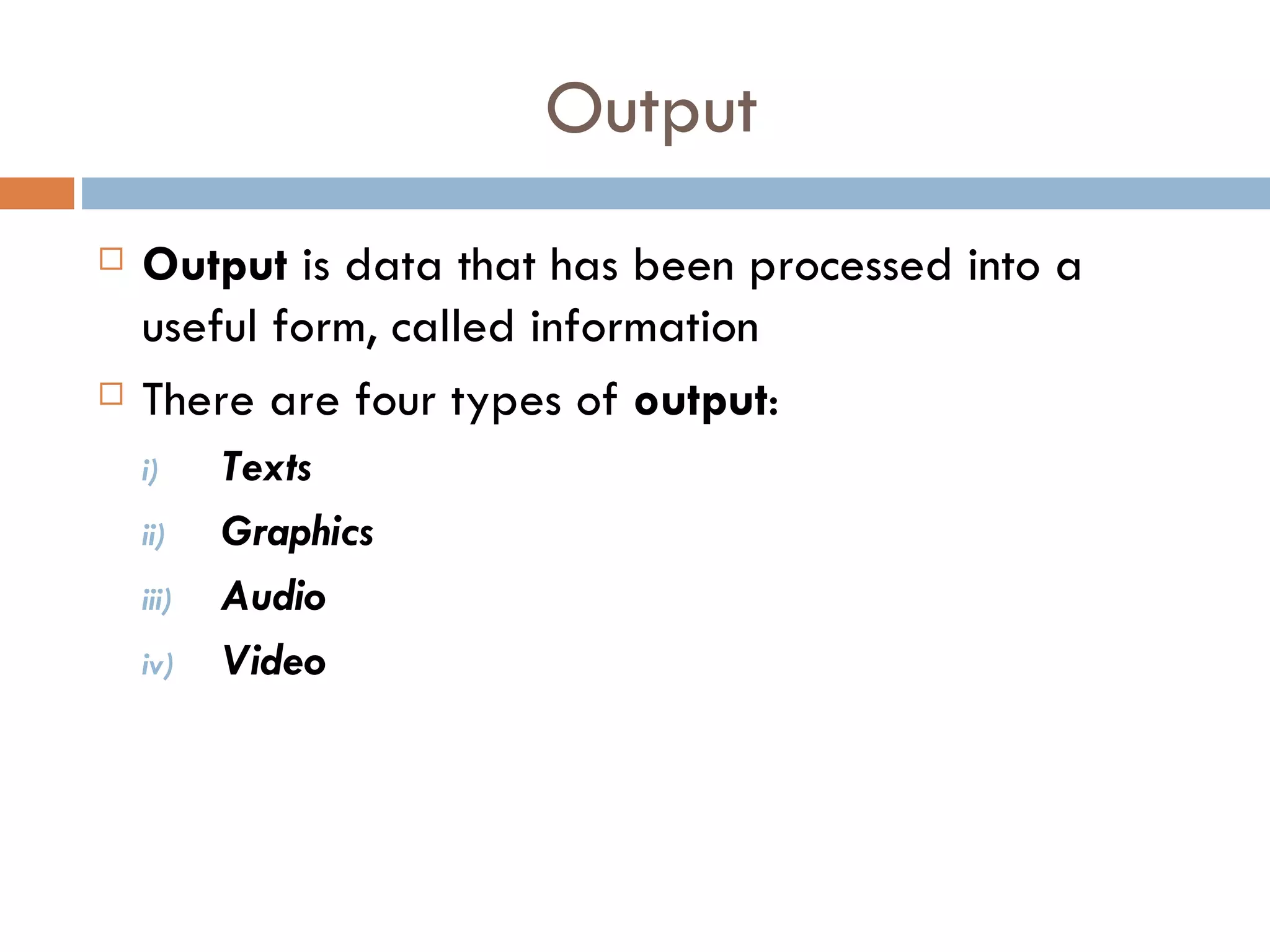 OUTPUT DEVICE | PPT | Computer Peripherals | Computing